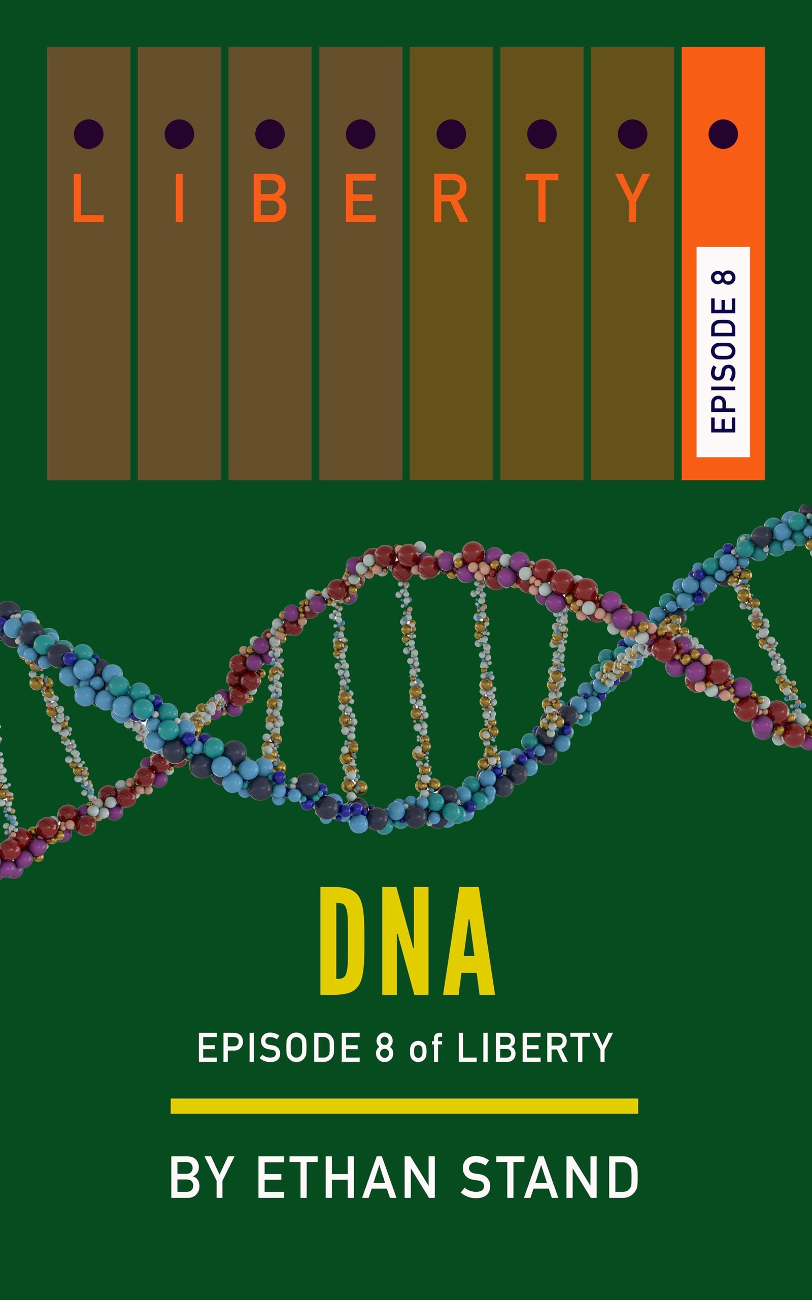 DNA (Liberty Book 8) by Ethan Stand | Goodreads