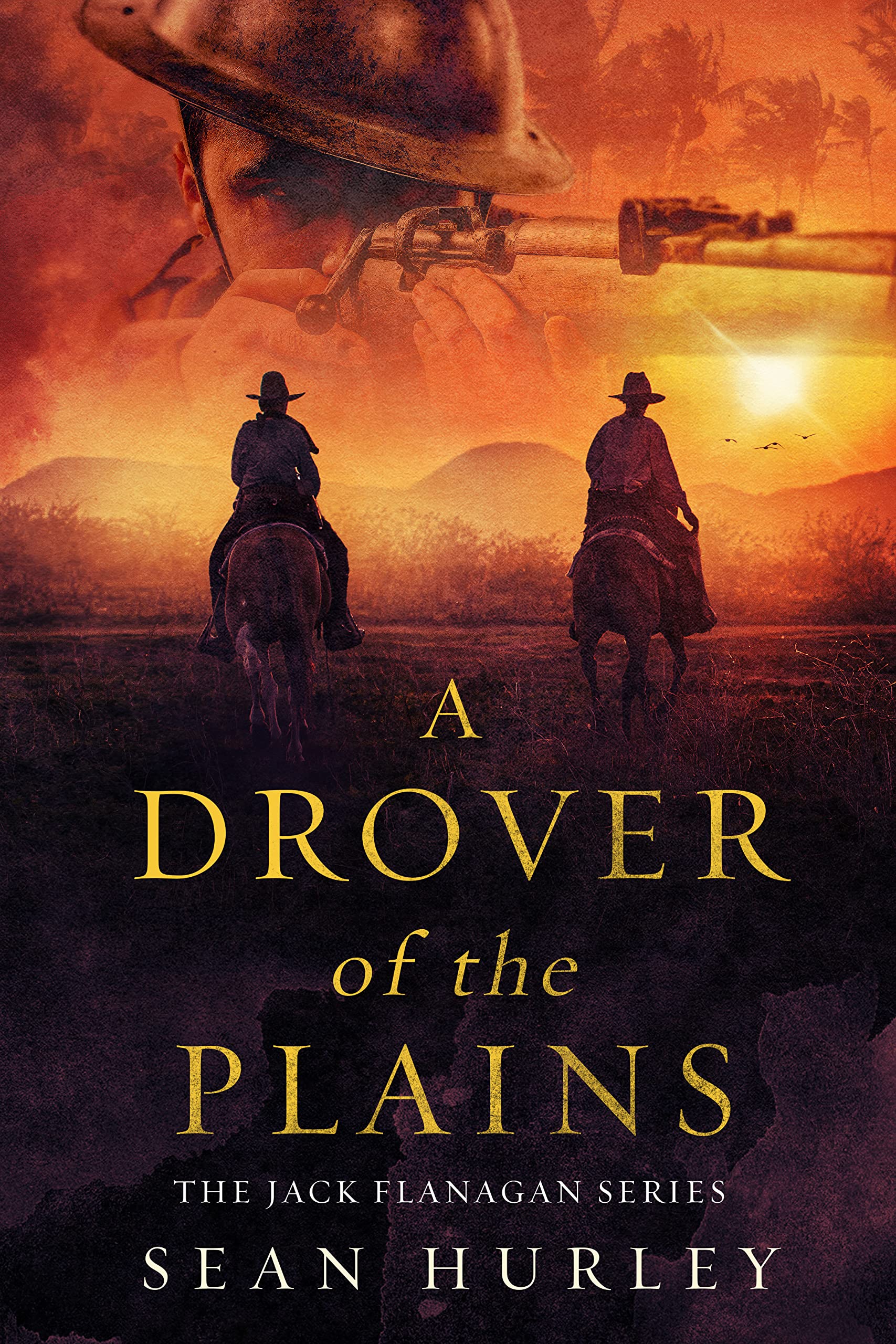 A Drover of the Plains: The Jack Flanagan Series: Book One by Sean ...