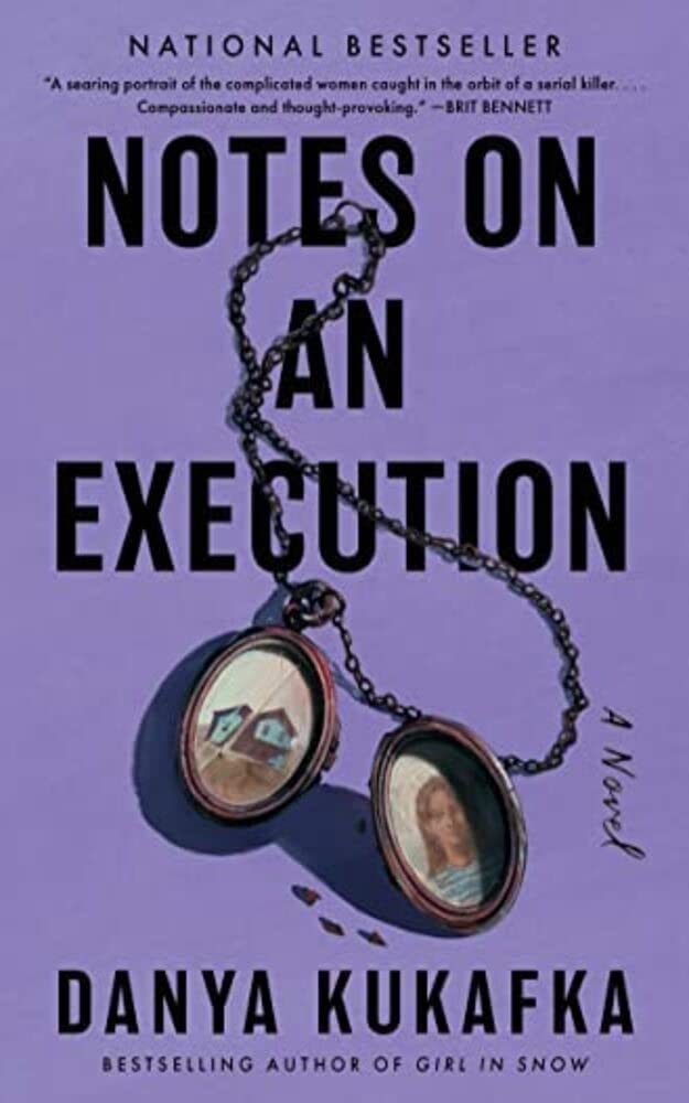 Notes on an Execution: A Novel by Danya Kukafka | Goodreads