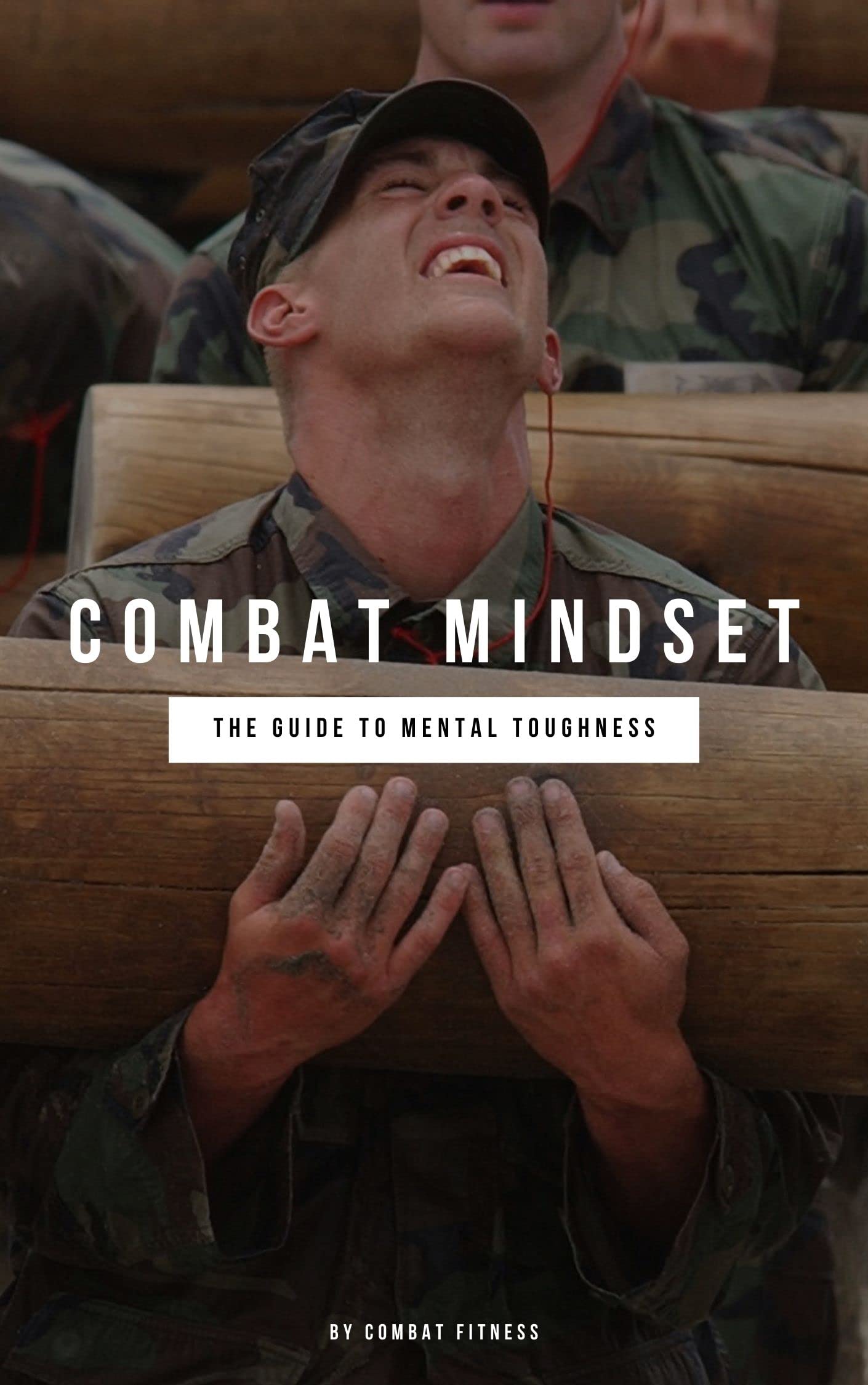 Combat Mindset: The Guide to Mental Toughness by Combat Fitness | Goodreads