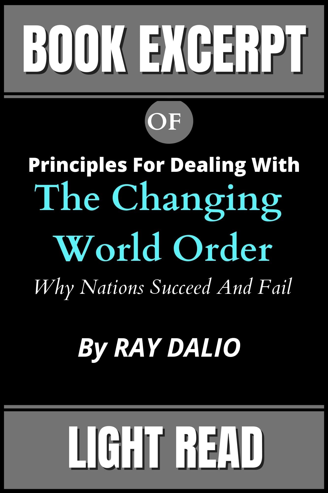 BOOK EXCERPT OF PRINCIPLES FOR DEALING WITH THE CHANGING WORLD ORDER ...