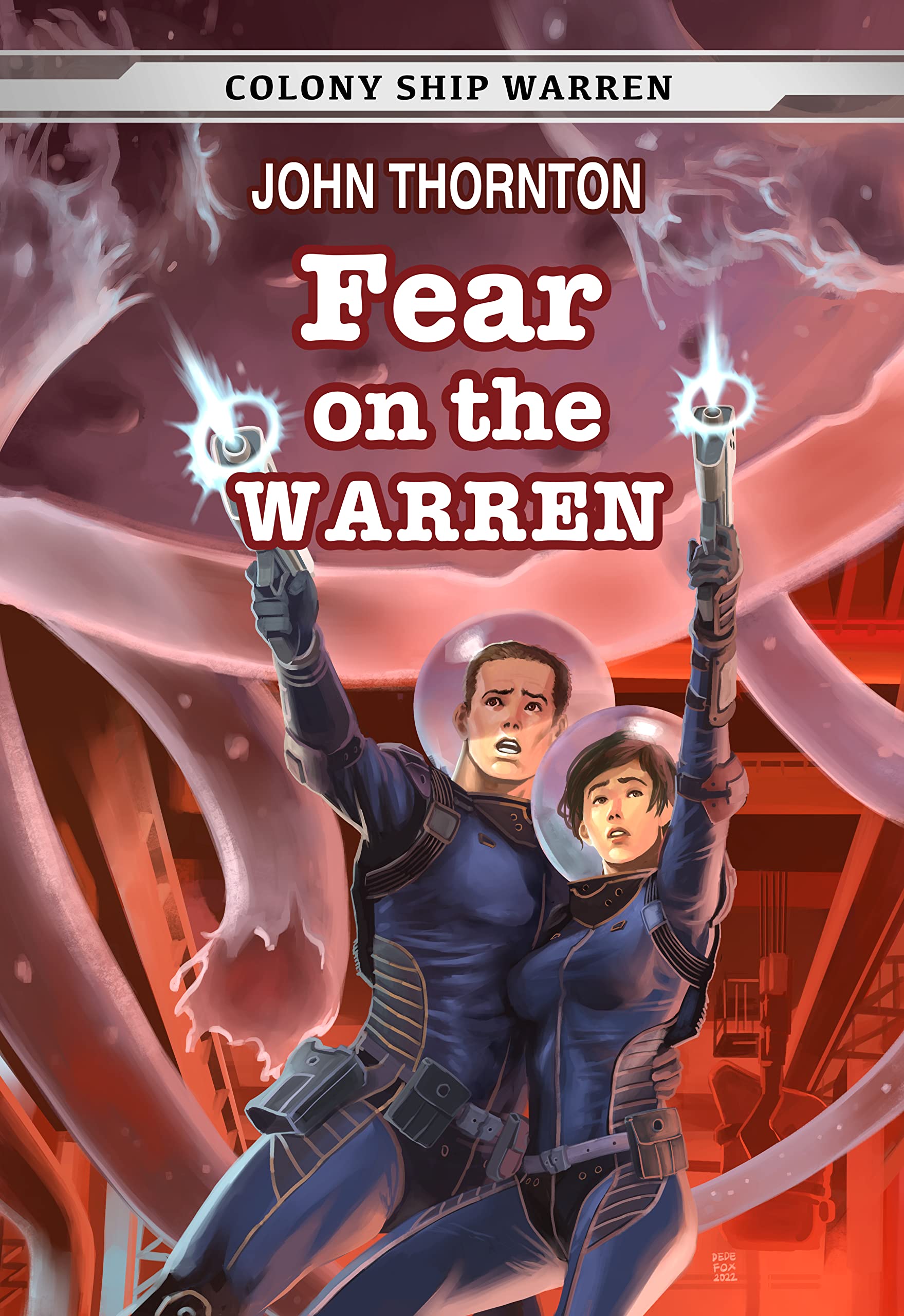 Fear on the Warren (Colony Ship Warren Book 7) by John Thornton | Goodreads