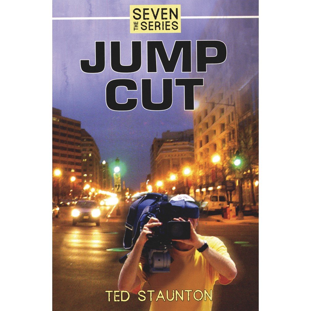 Seven The Jump Cut by Ted Staunton | Goodreads