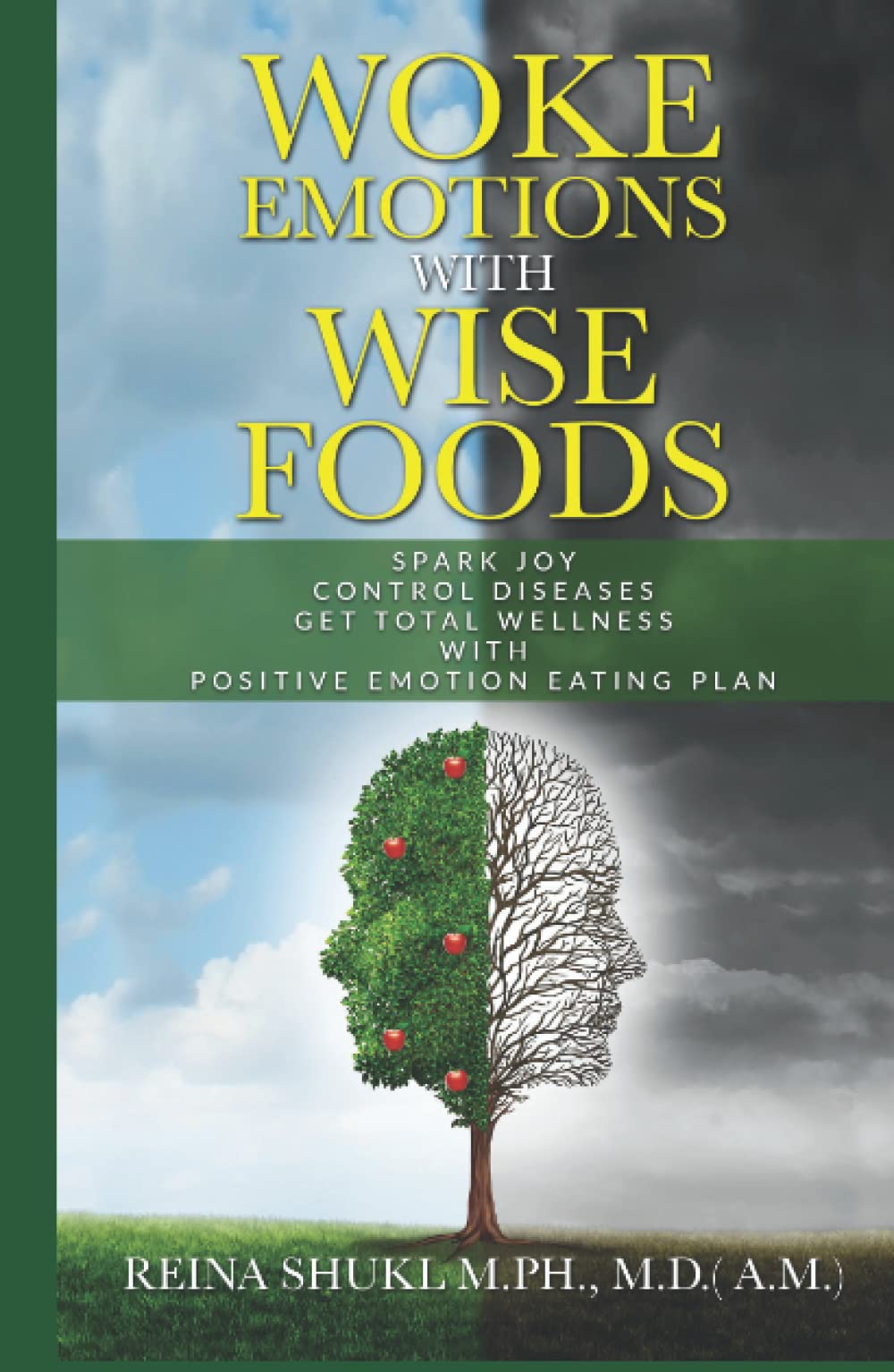 Woke Emotions with Wise Foods: The Power of Eating : An Easy Manual to ...
