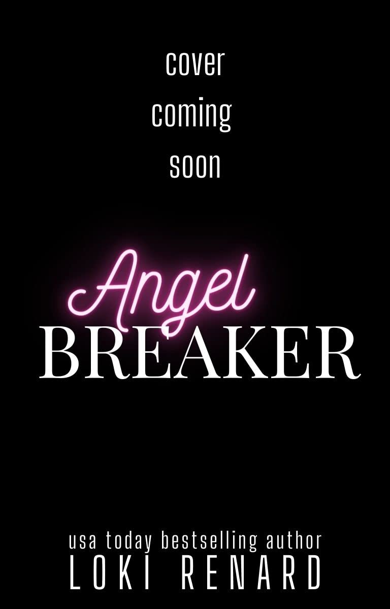 Angel Breaker: A Dark Romance (Angel Prison Book 1) by Loki Renard | Goodreads