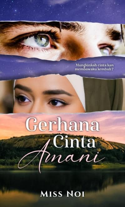 Gerhana Cinta Amani by Miss Noi | Goodreads