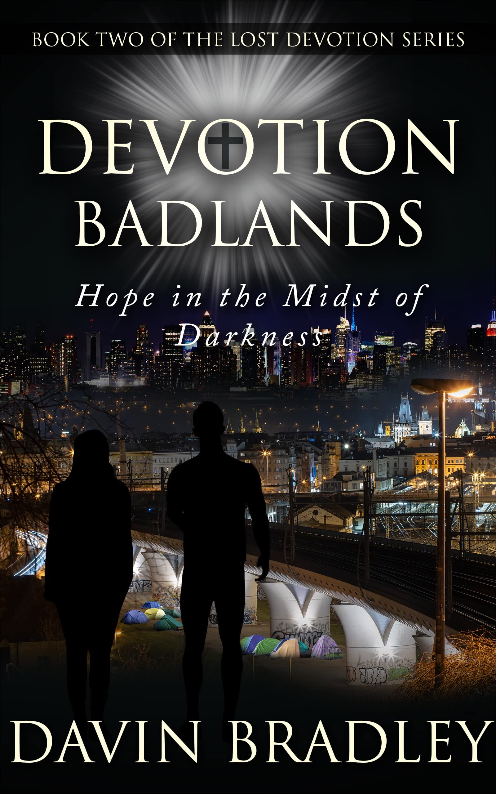 Devotion Badlands: Book Two of the Lost Devotion Series by Davin Bradley | Goodreads