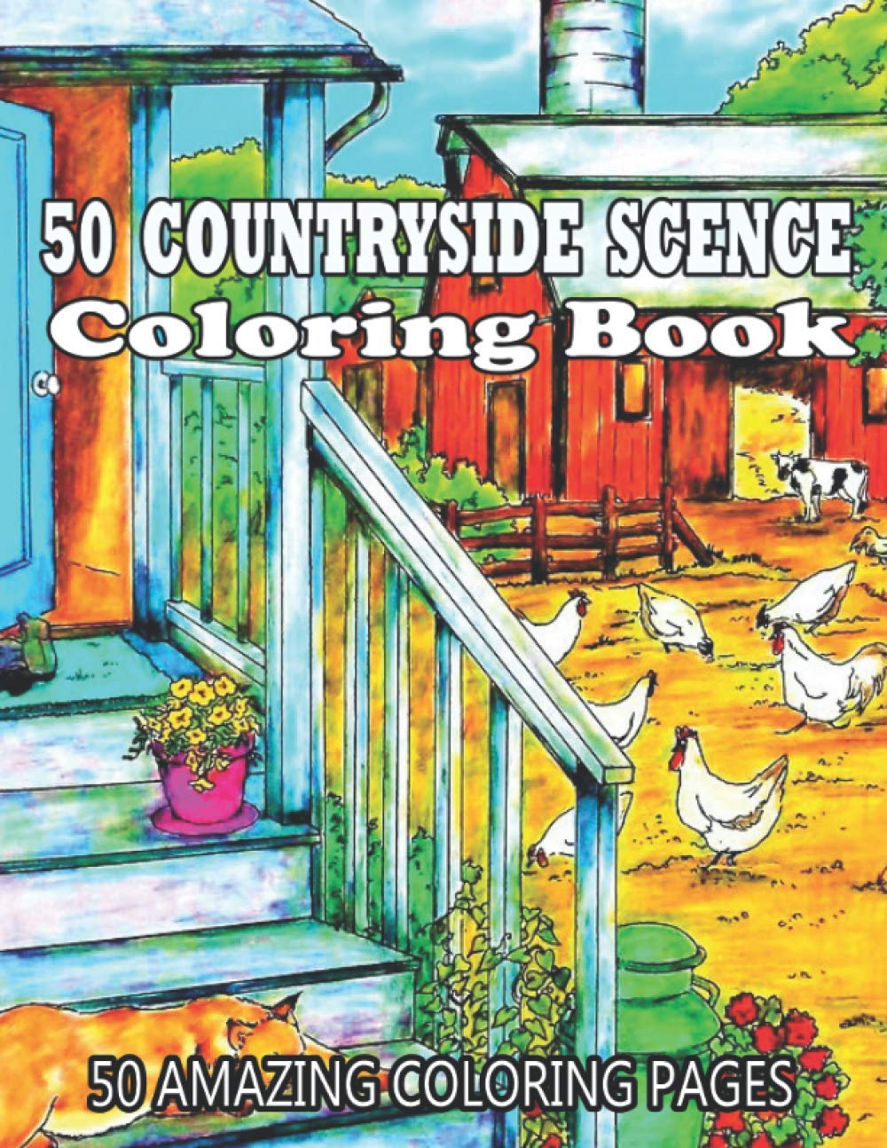 50 Countryside Scence Coloring Book 50 Amazing Coloring Pages: Country ...