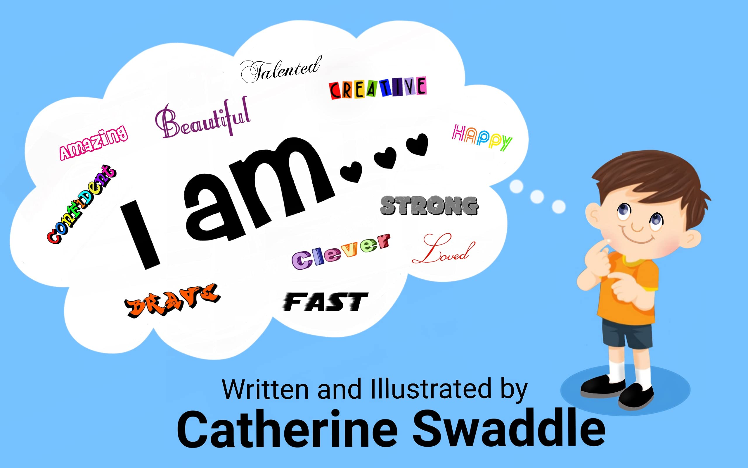 I am...: Positive affirmations for children by Catherine Swaddle ...