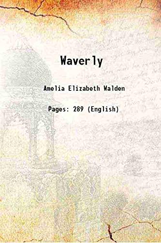 Waverly 1947 [Hardcover] by Amelia Elizabeth Walden | Goodreads
