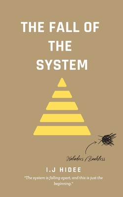 The Fall of the System: The Ranking System #3 by I J Hidee | Goodreads