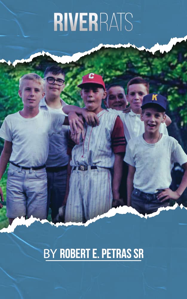 RIVER RATS by Robert E. Petras | Goodreads
