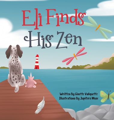 Eli Finds His Zen by Ginette Valiquette | Goodreads
