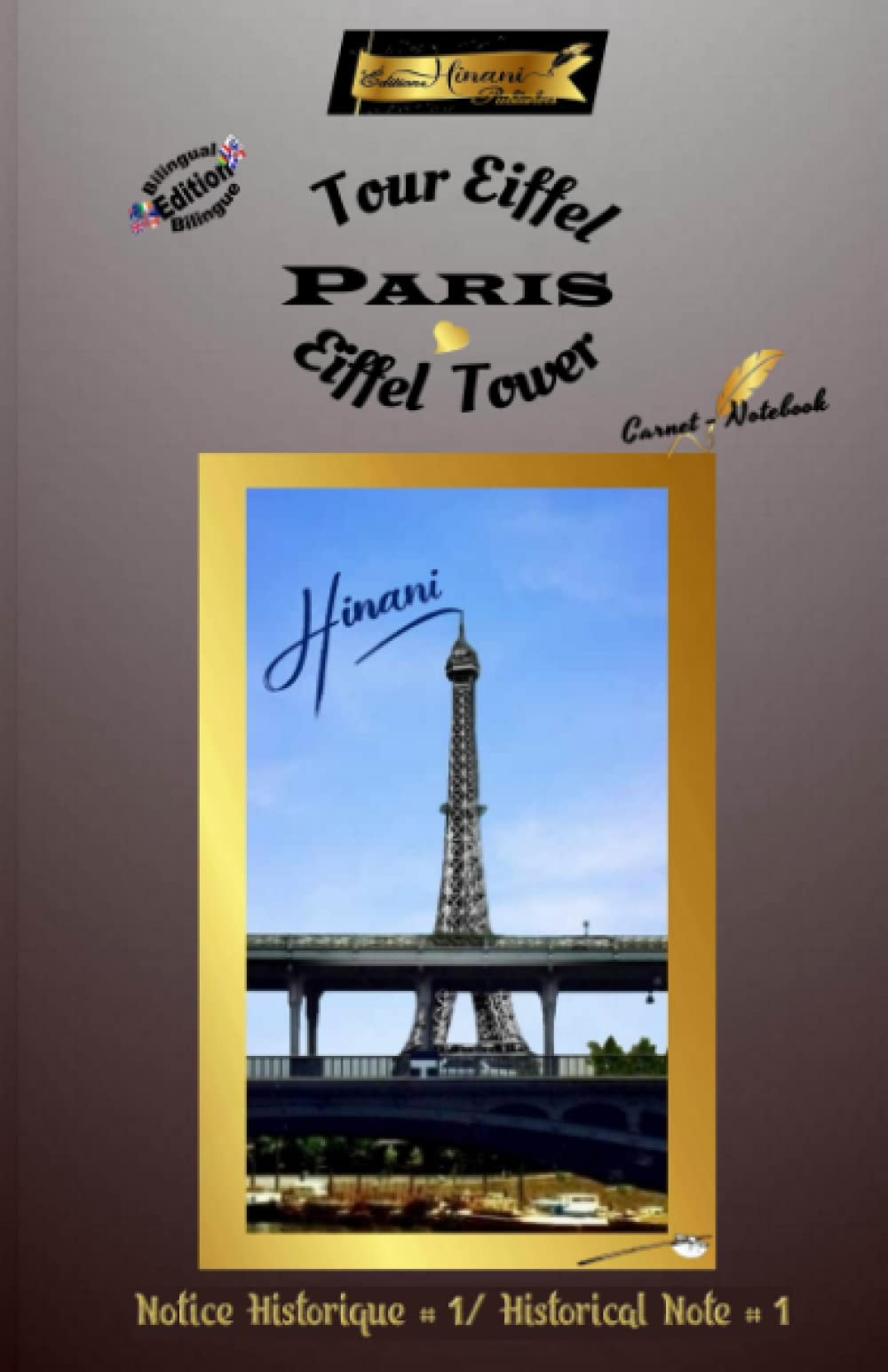 Paris Tour Eiffel Tower: Historical Note # 1, Bilingual Edition, w ...