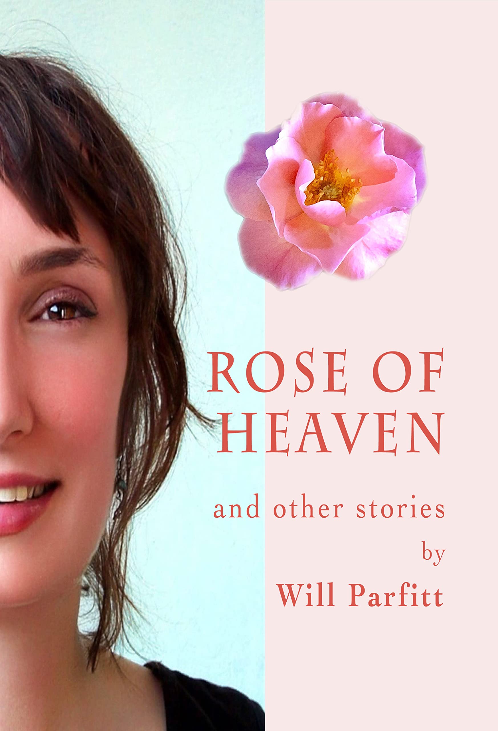 Rose of Heaven by Will Parfitt | Goodreads