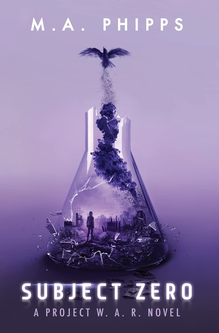 Subject Zero: A Dark Dystopian Thriller by M.A. Phipps | Goodreads
