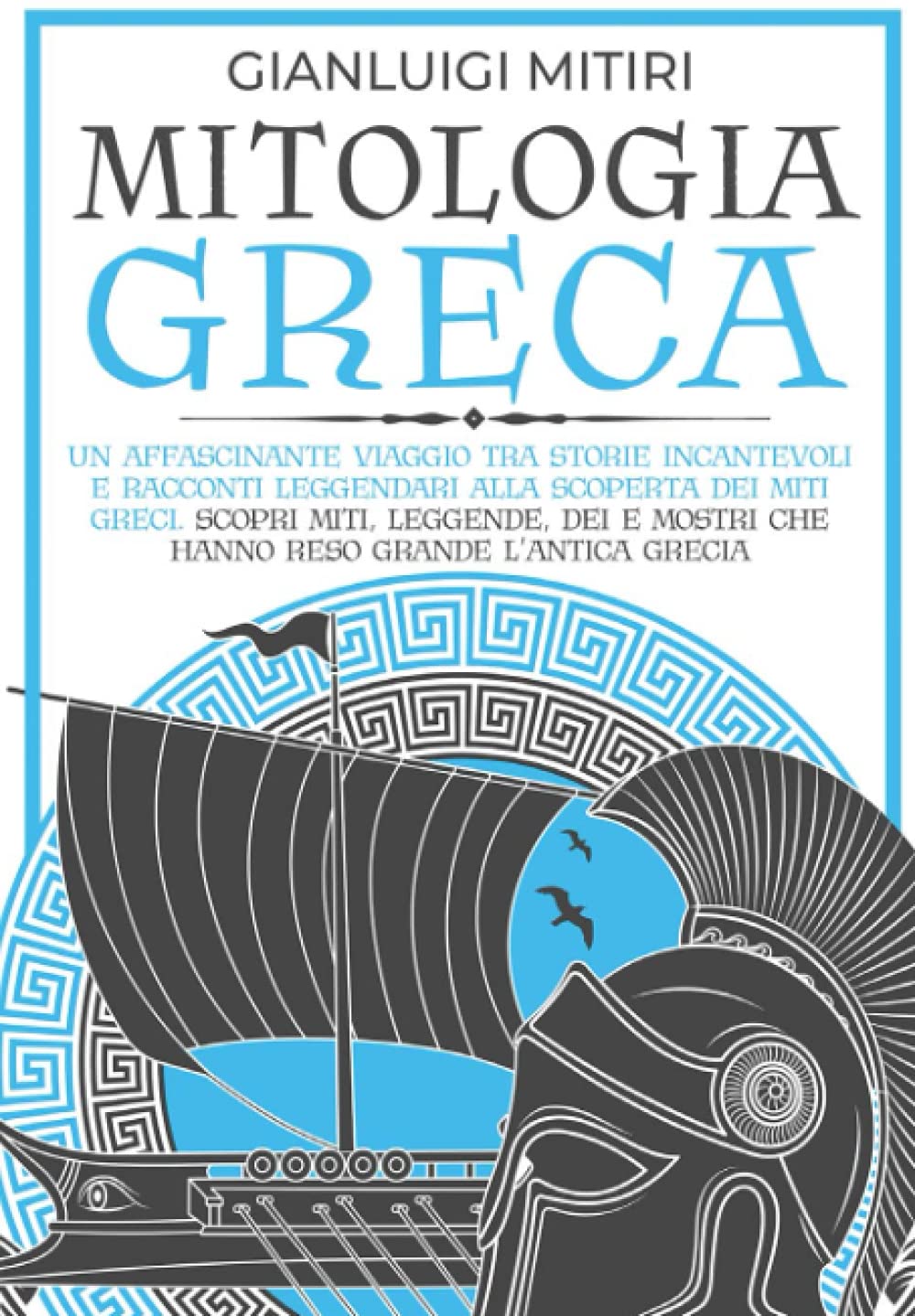 MITOLOGIA GRECA; Un Affascinante Viaggio tra Storie Incantevoli e ...