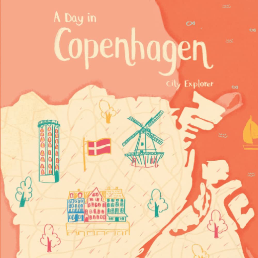 A Day in Copenhagen: A Young Explorer Travel Guide to Copenhagen by ...