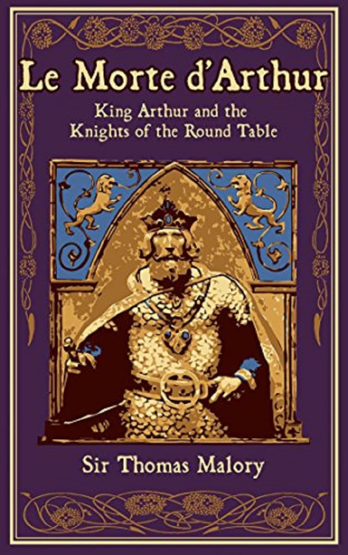 Le Morte d'Arthur by Sir Thomas Malory illustrated edition by Thomas ...