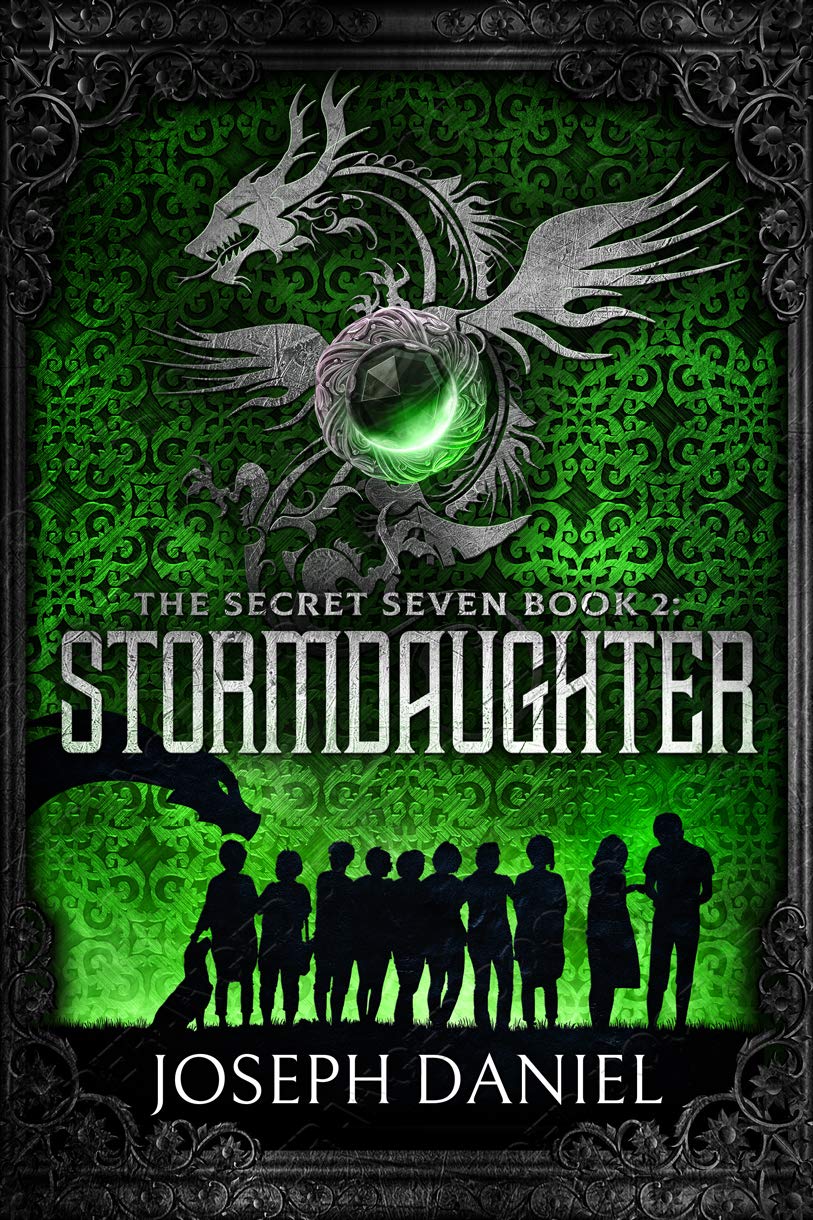 Stormdaughter: The Secret Seven Book 2 by Joseph Daniel | Goodreads