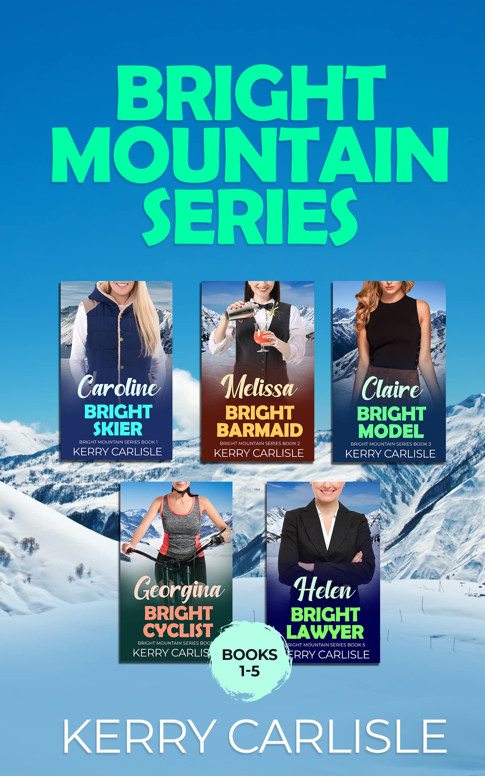 Bright Mountain: The Complete Bright Mountain Series by Kerry Carlisle | Goodreads