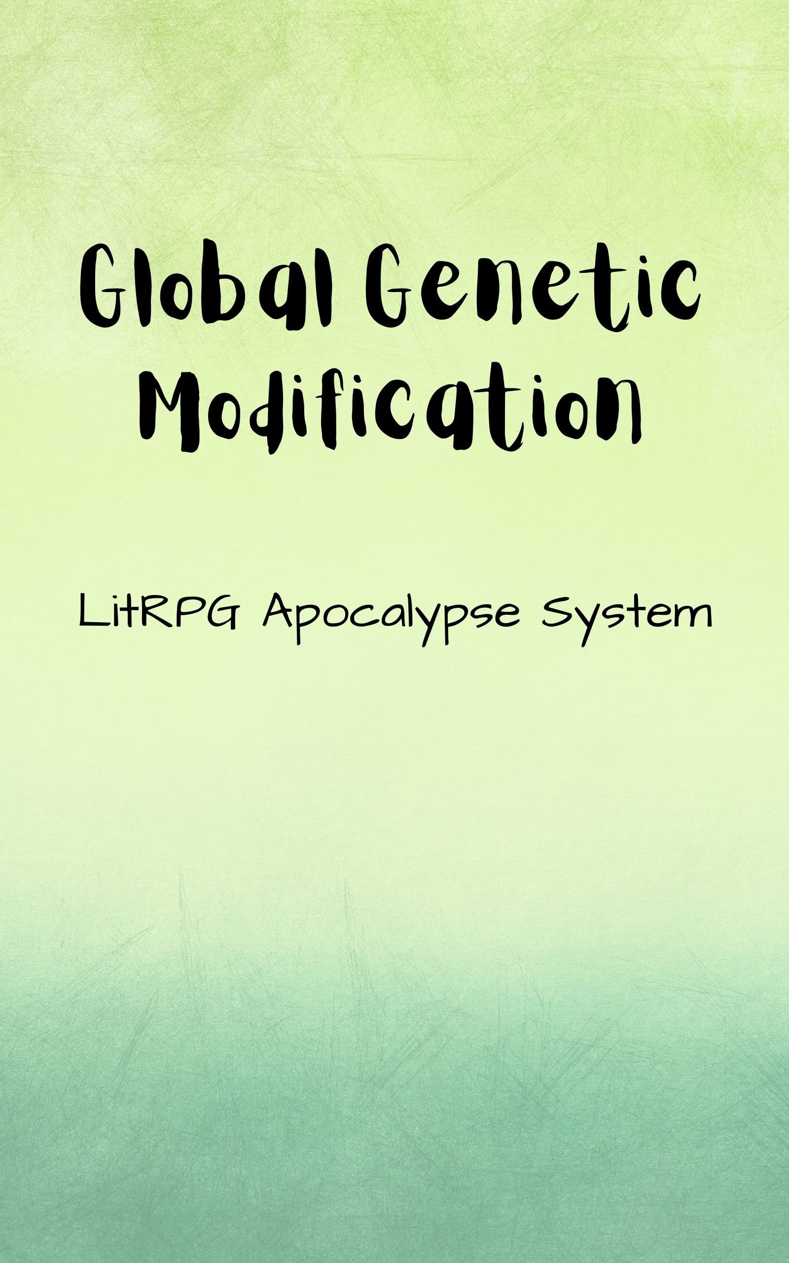 Global Genetic Modification by Elizabeth Zoey | Goodreads