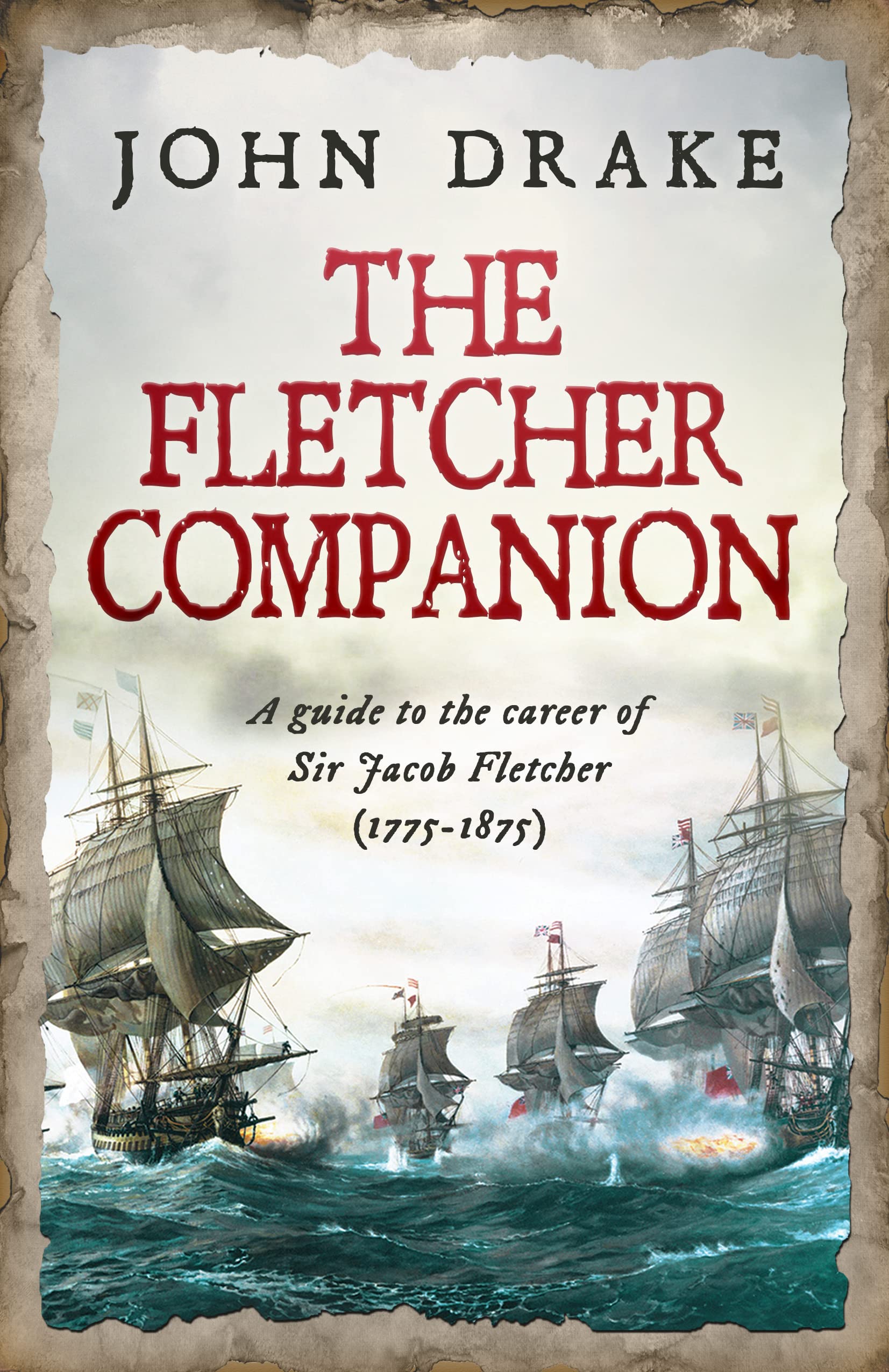 The Fletcher Companion: A Guide to the Fletcher Series by John Drake ...