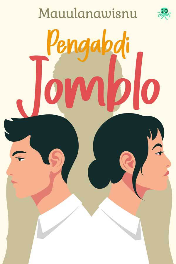 Pengabdi Jomblo by Wisnu Maulana | Goodreads