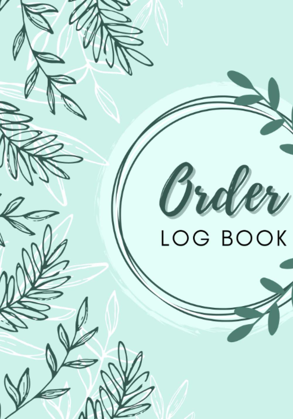 Order Log Book: Comprehensive 7"x10" Small Business Log Book | Business ...