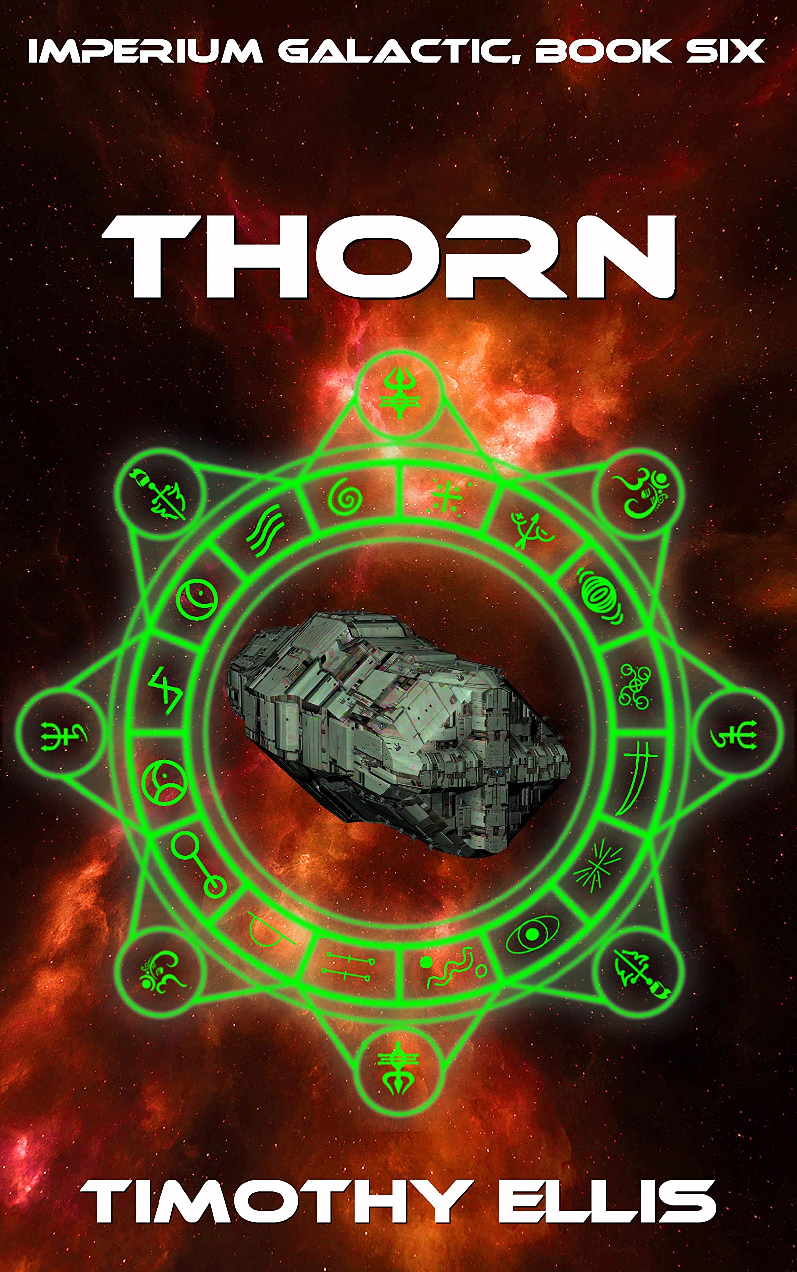 Thorn (Imperium Galactic, 6) by Timothy Ellis | Goodreads