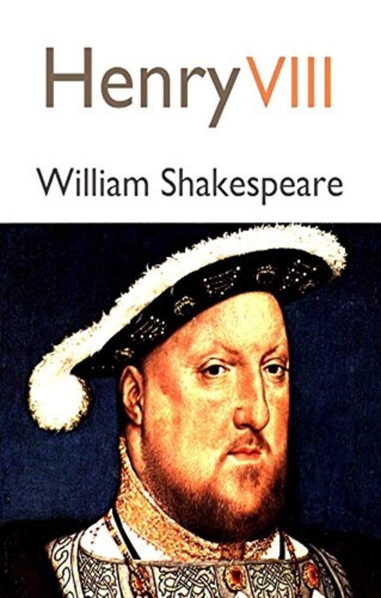 Henry VIII by William Shakespeare by William Shakespeare | Goodreads