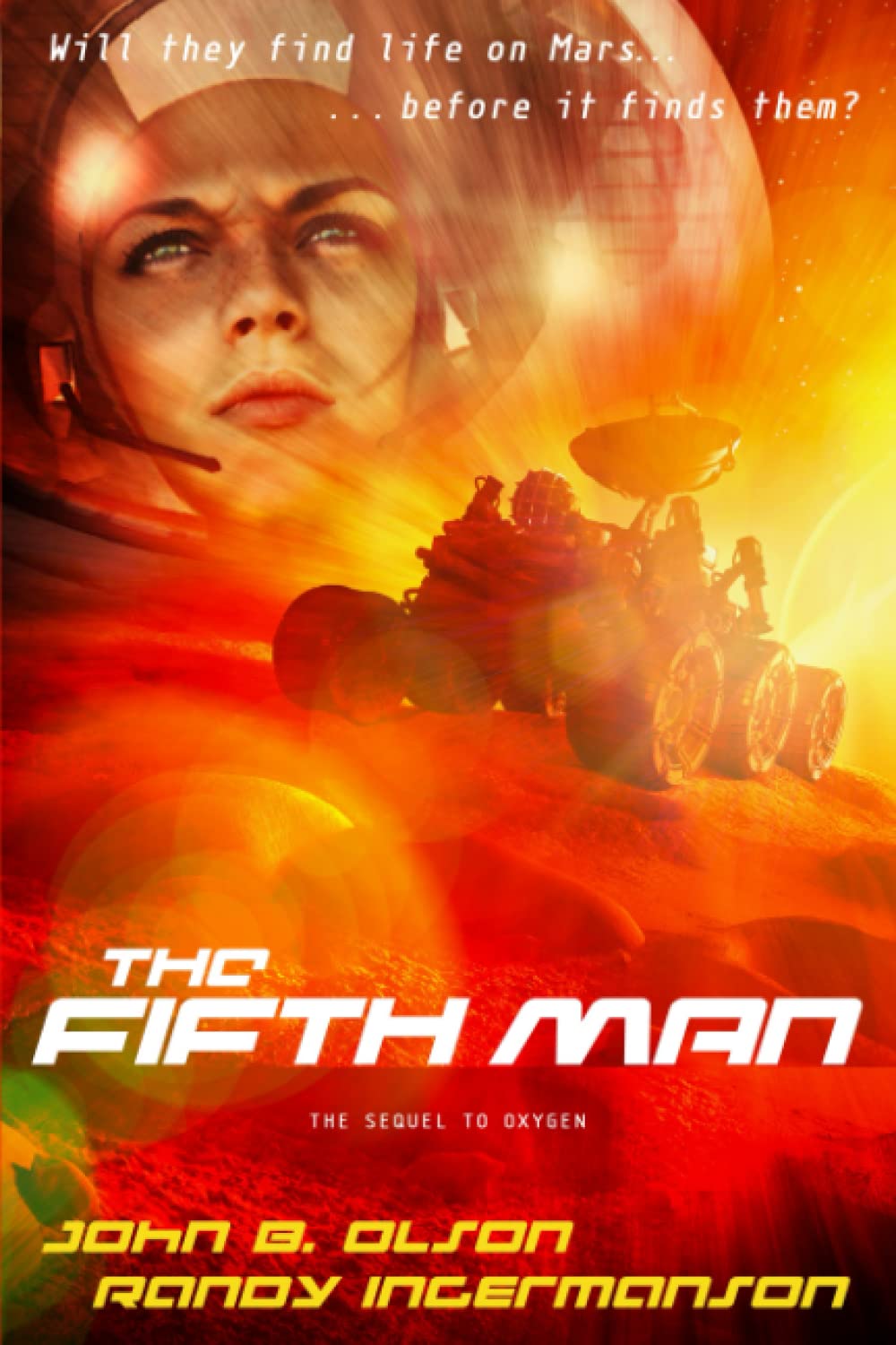 The Fifth Man: A Science Fiction Suspense Novel by John Olson | Goodreads