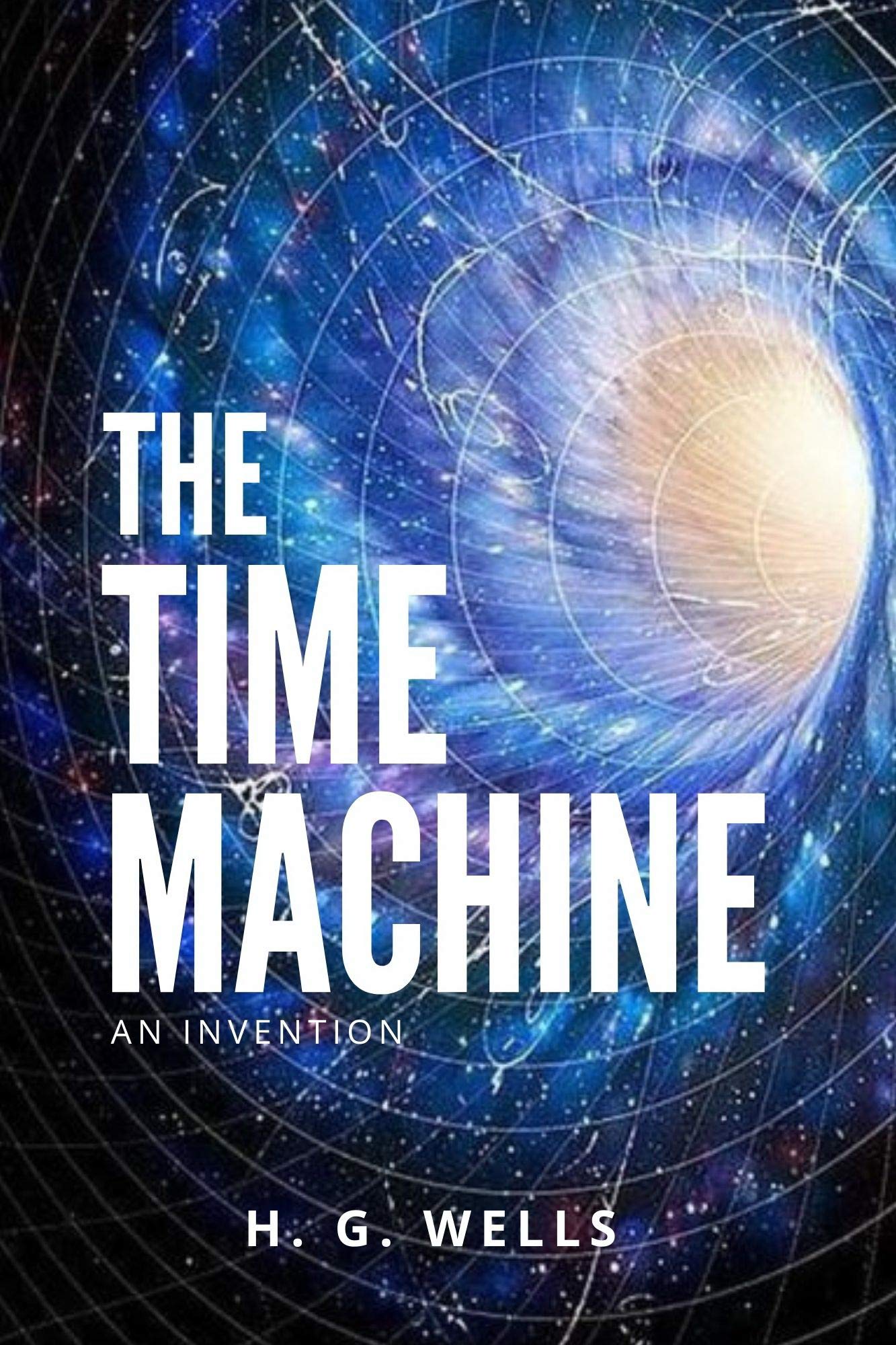 The Time Machine: (Classics Illustrated and Annotated) by H.G. Wells | Goodreads