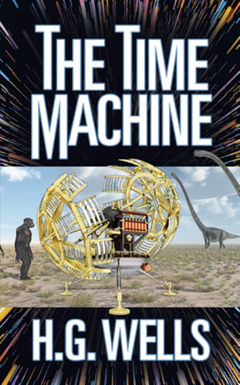 The Time Machine : (Illustrated and Annotated) by H.G. Wells | Goodreads
