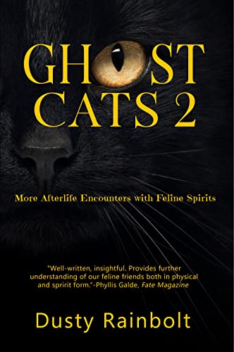 Ghost Cats 2: More Afterlife Encounters with Feline Spirits by Dusty ...