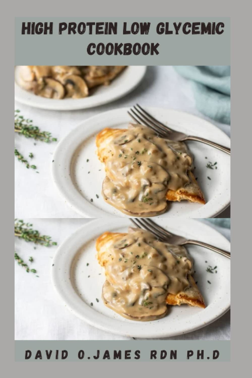 HIGH PROTEIN LOW GLYCEMIC COOKBOOK: Dietary Guide On How To Lose Weight ...