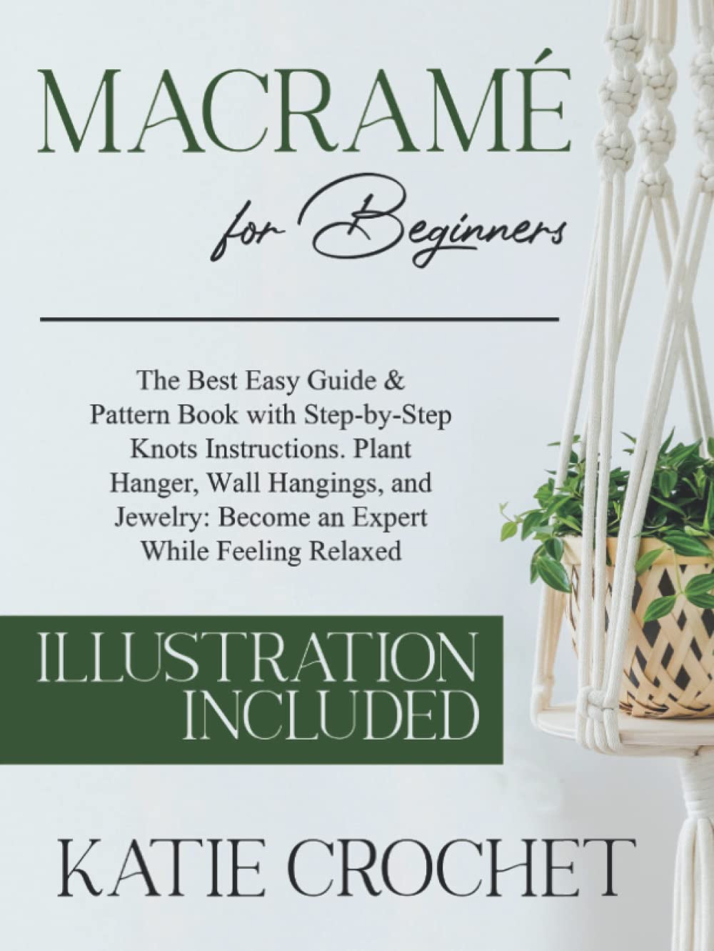 Macramè For Beginners: The Best Easy Guide & Pattern Book with Step-by ...