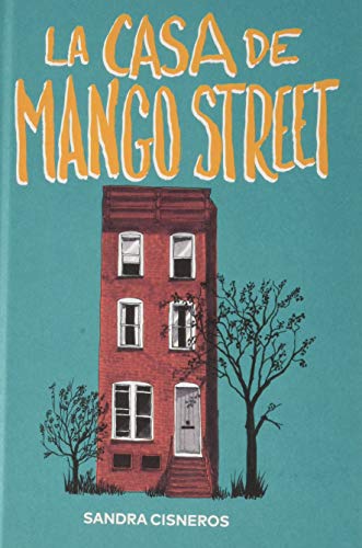 La casa de Mango Street by Sandra Cisneros | Goodreads