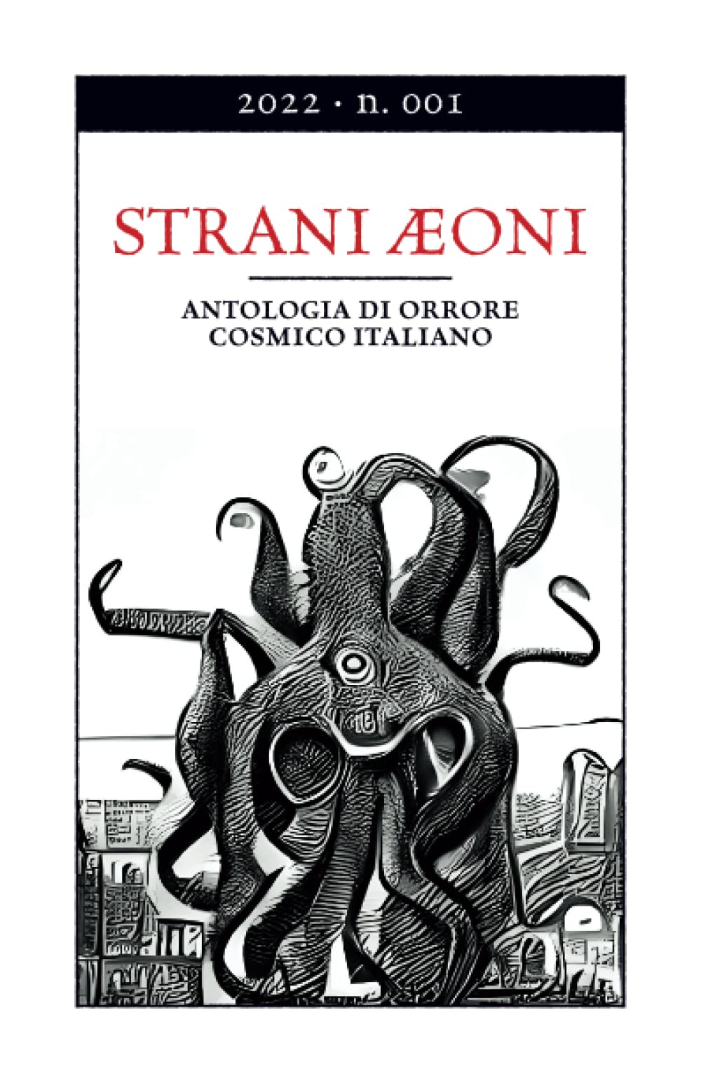 STRANI AEONI: ANTOLOGIA DI ORRORE COSMICO ITALIANO by Various | Goodreads