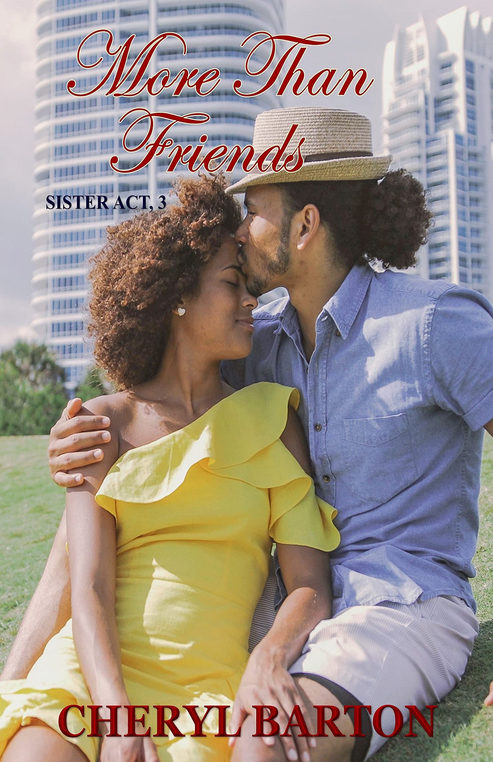 More Than Friends: Sister Act by Cheryl Barton | Goodreads
