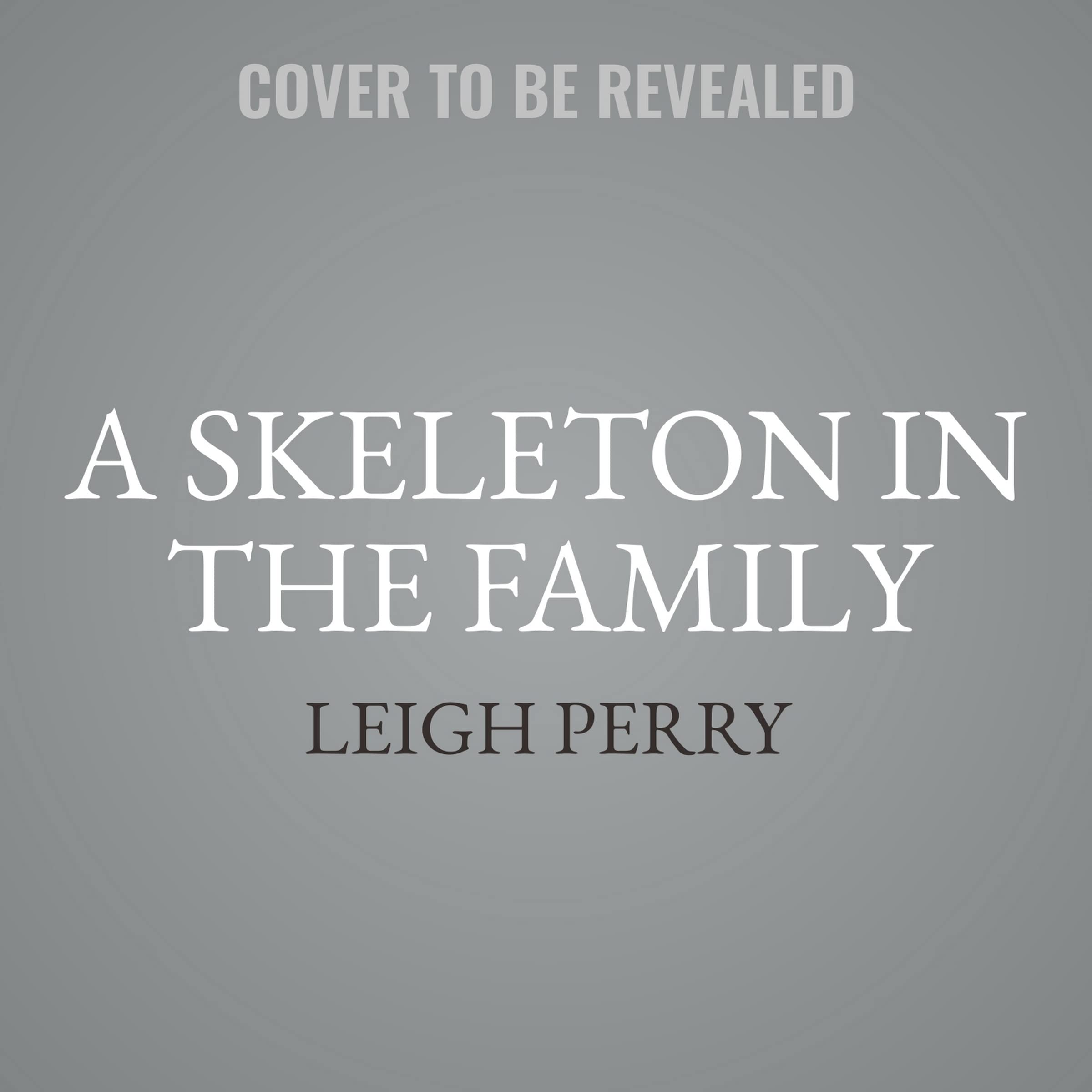 A Skeleton in the Family by Leigh Perry | Goodreads
