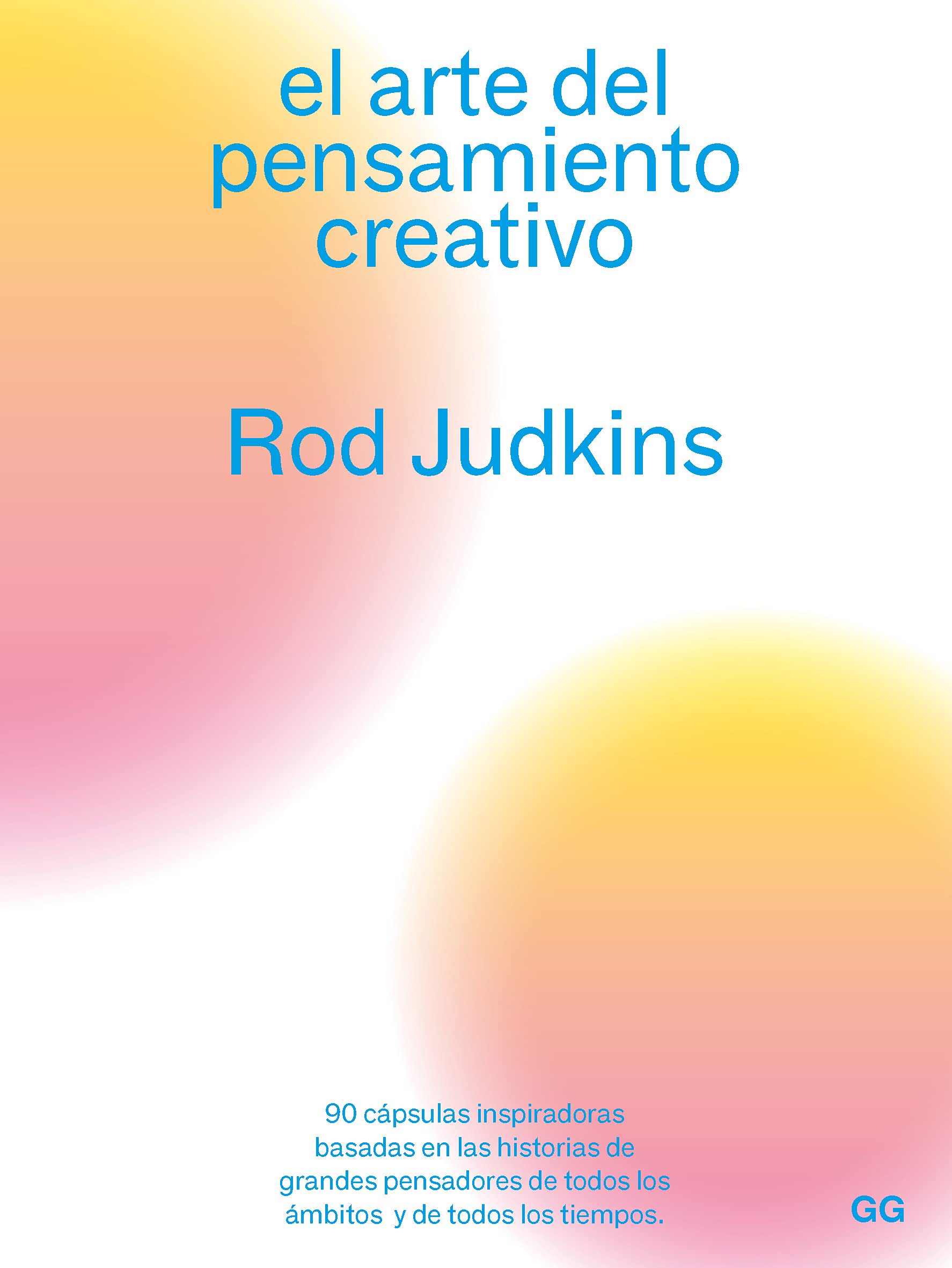 El arte del pensamiento creativo (Spanish Edition) by Rod Judkins ...