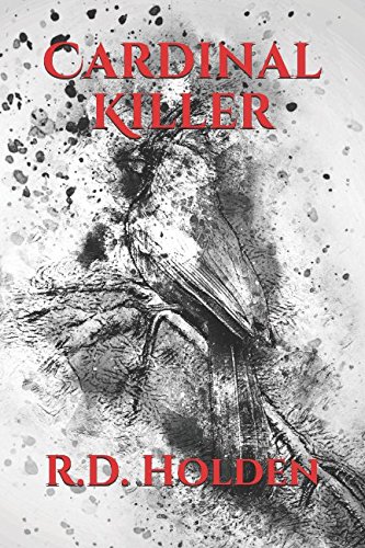 Cardinal Killer by R.D. Holden | Goodreads