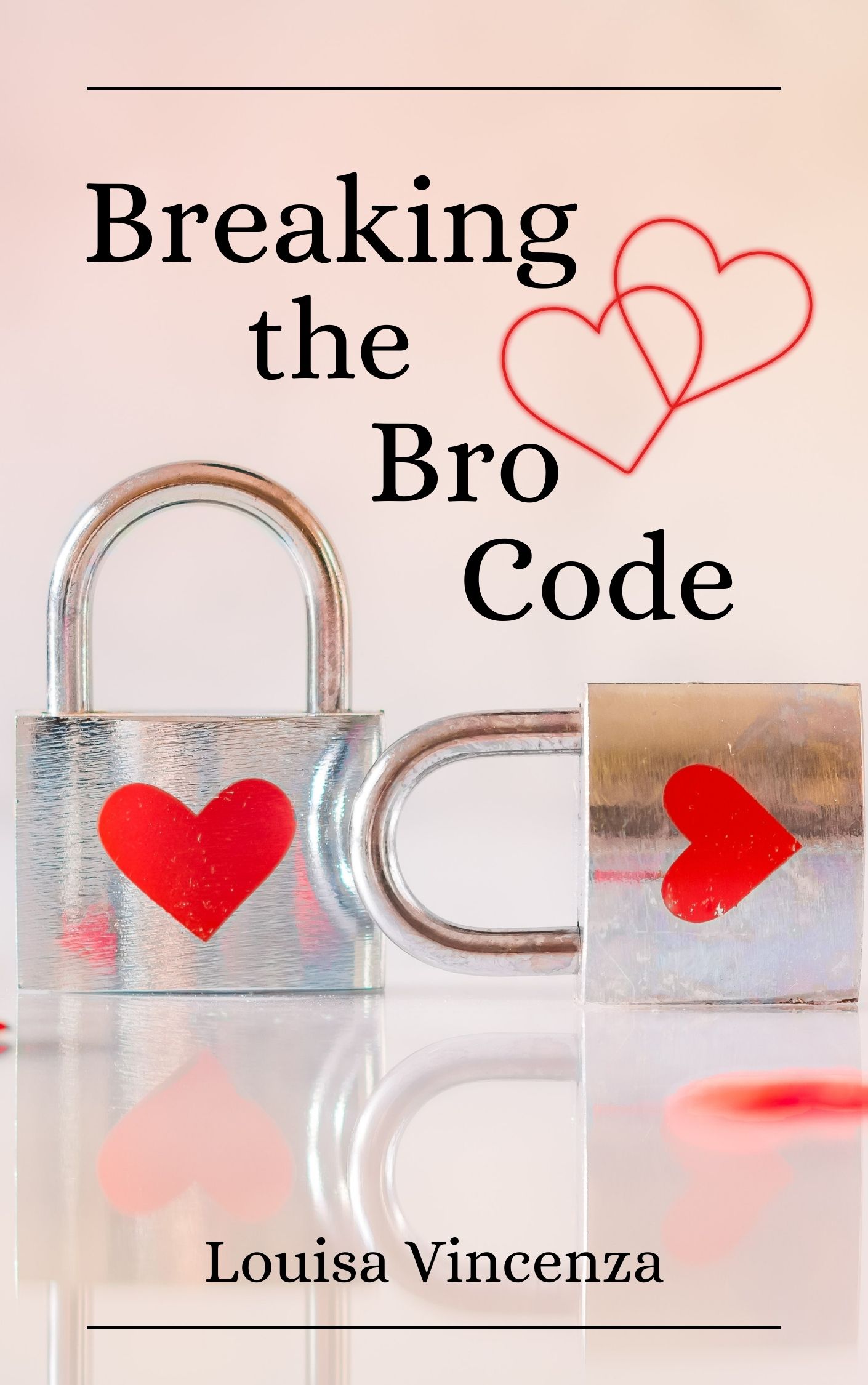 Breaking the Bro Code by Louisa Vincenza | Goodreads