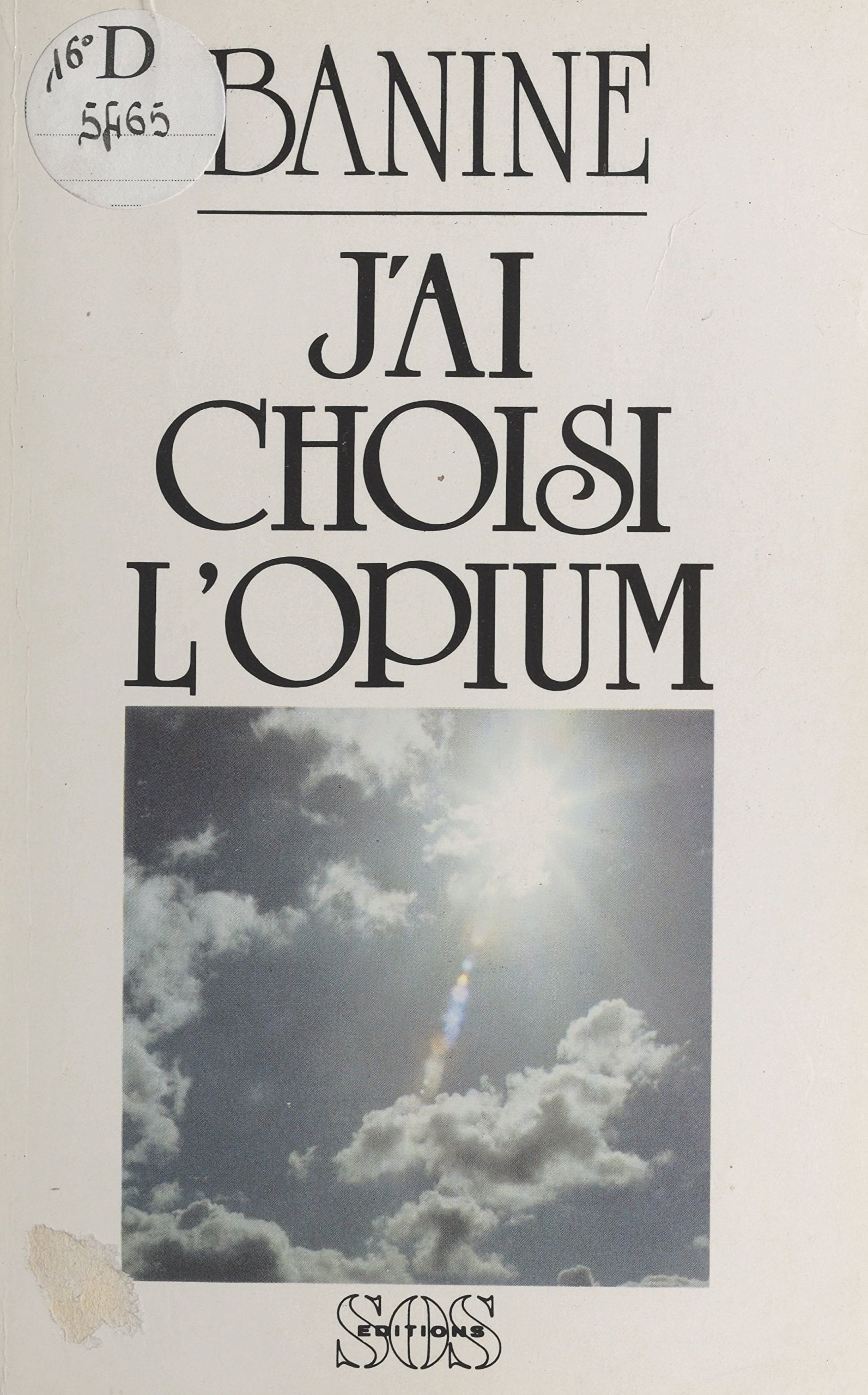 J'ai choisi l'opium (French Edition) by Banine | Goodreads