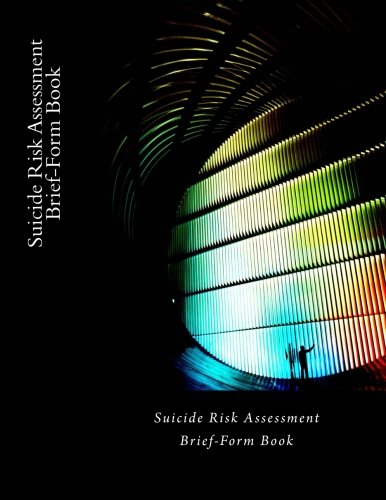 Suicide Risk Assessment Brief-Form Book: 100 Forms by Julien Coallier ...