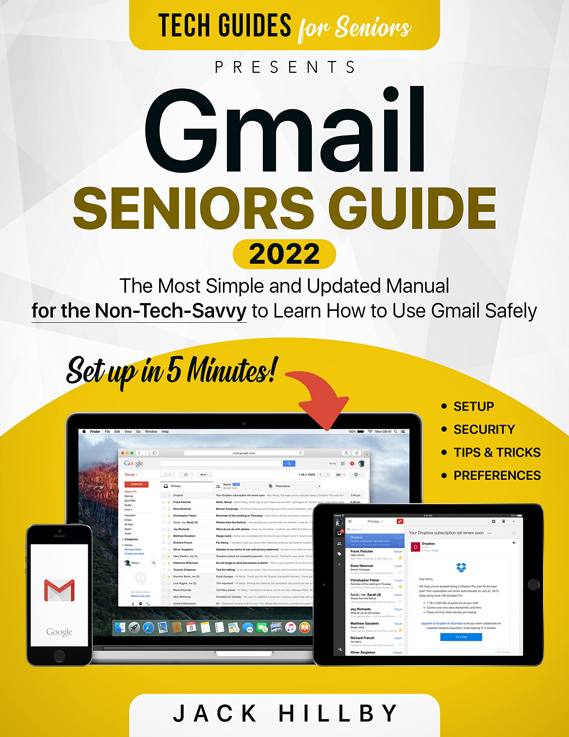 Gmail Seniors Guide: The Most Simple and Updated Manual for the Non ...