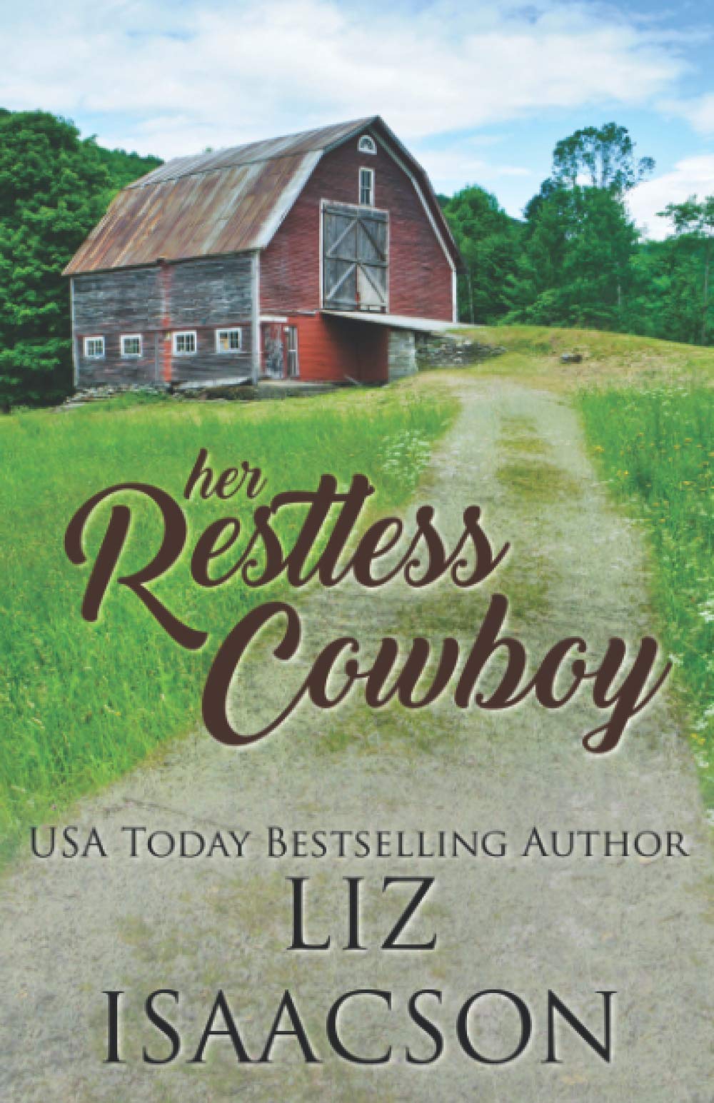 Her Restless Cowboy (Steeple Ridge) by Liz Isaacson | Goodreads