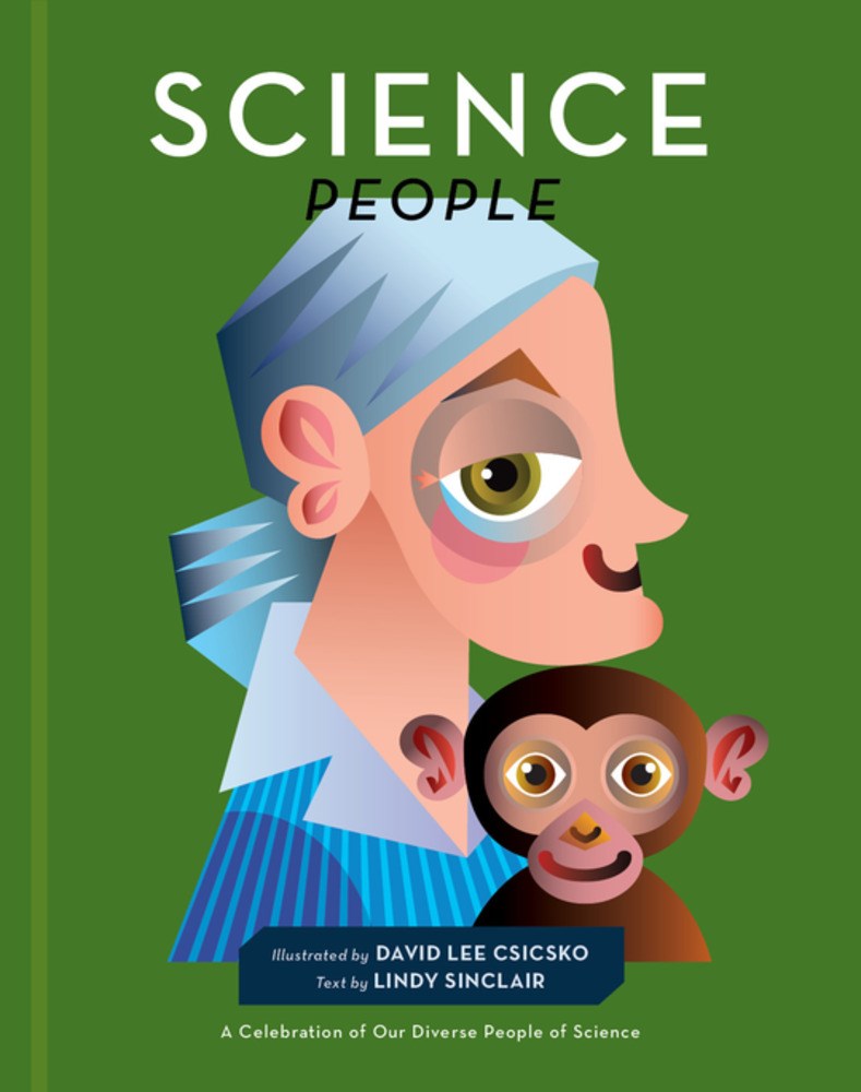 Science People: A Celebration of Our Diverse People of Science by David ...