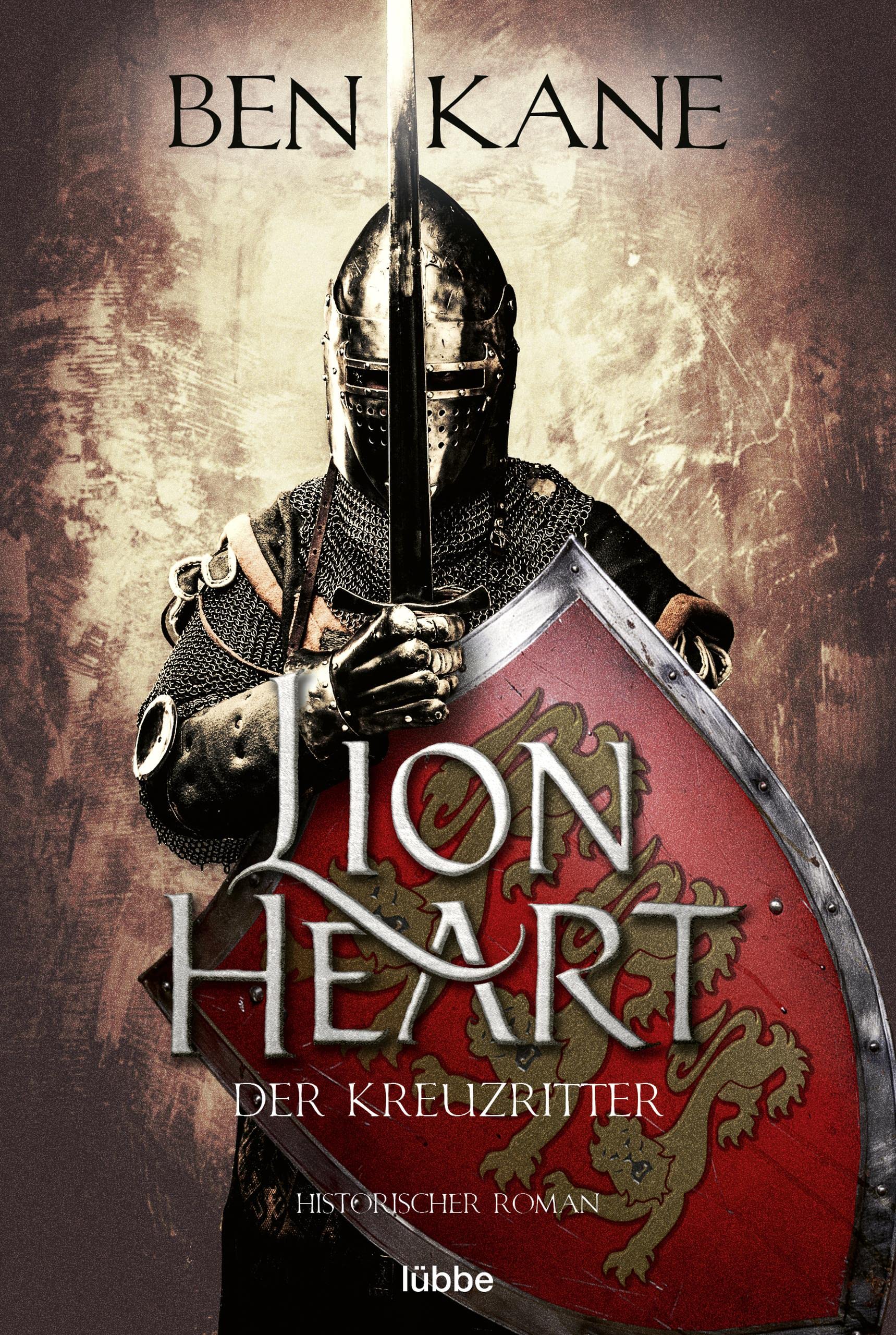 Lionheart – Der Kreuzritter: Historischer Roman (Löwenherz 2) by Ben ...